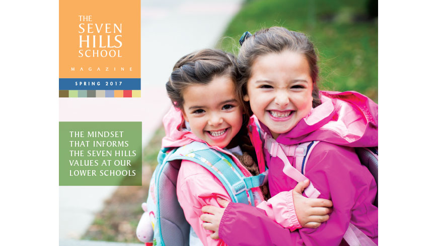 Spring 2017 Magazine - Seven Hills School