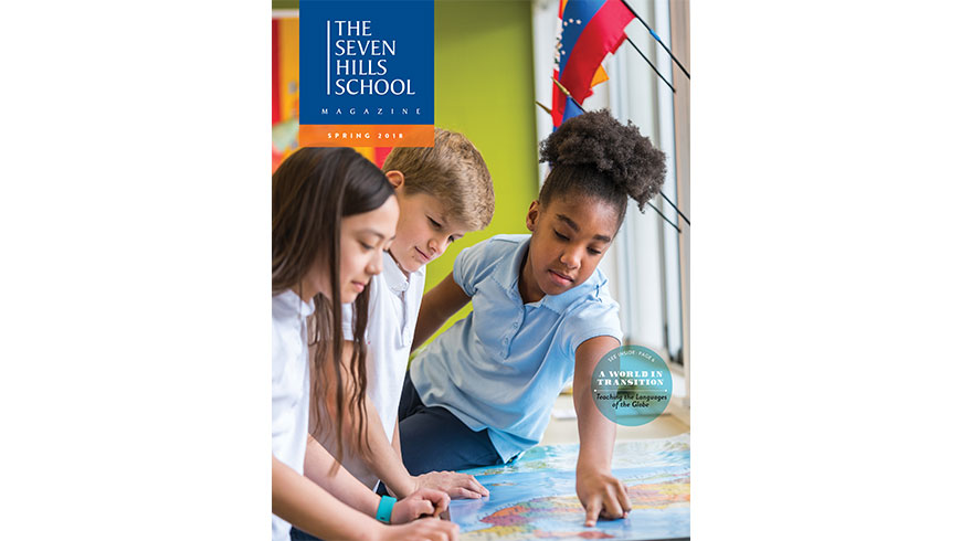 Spring 2018 Magazine - Seven Hills School