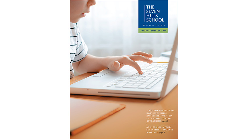 Spring 2020 Magazine - Seven Hills School