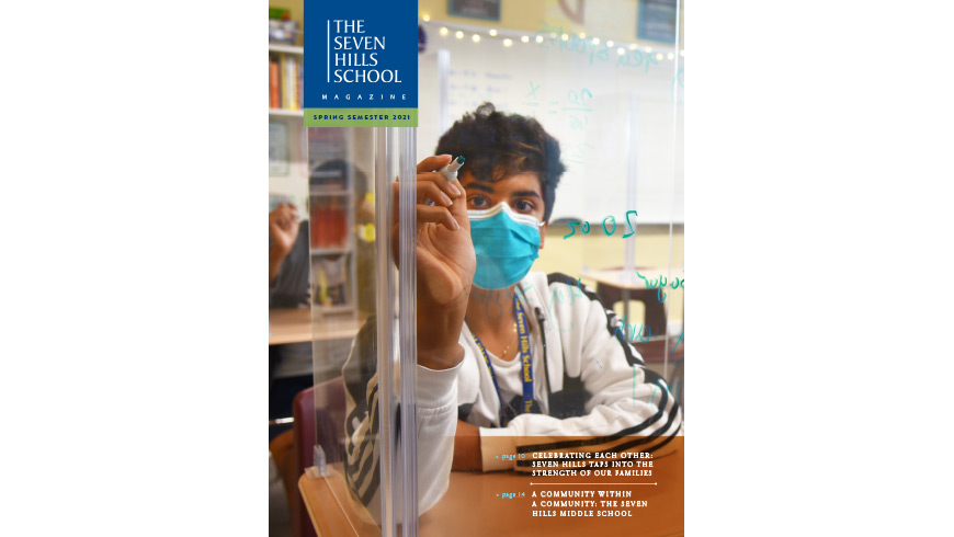 Spring 2021 Magazine - Seven Hills School